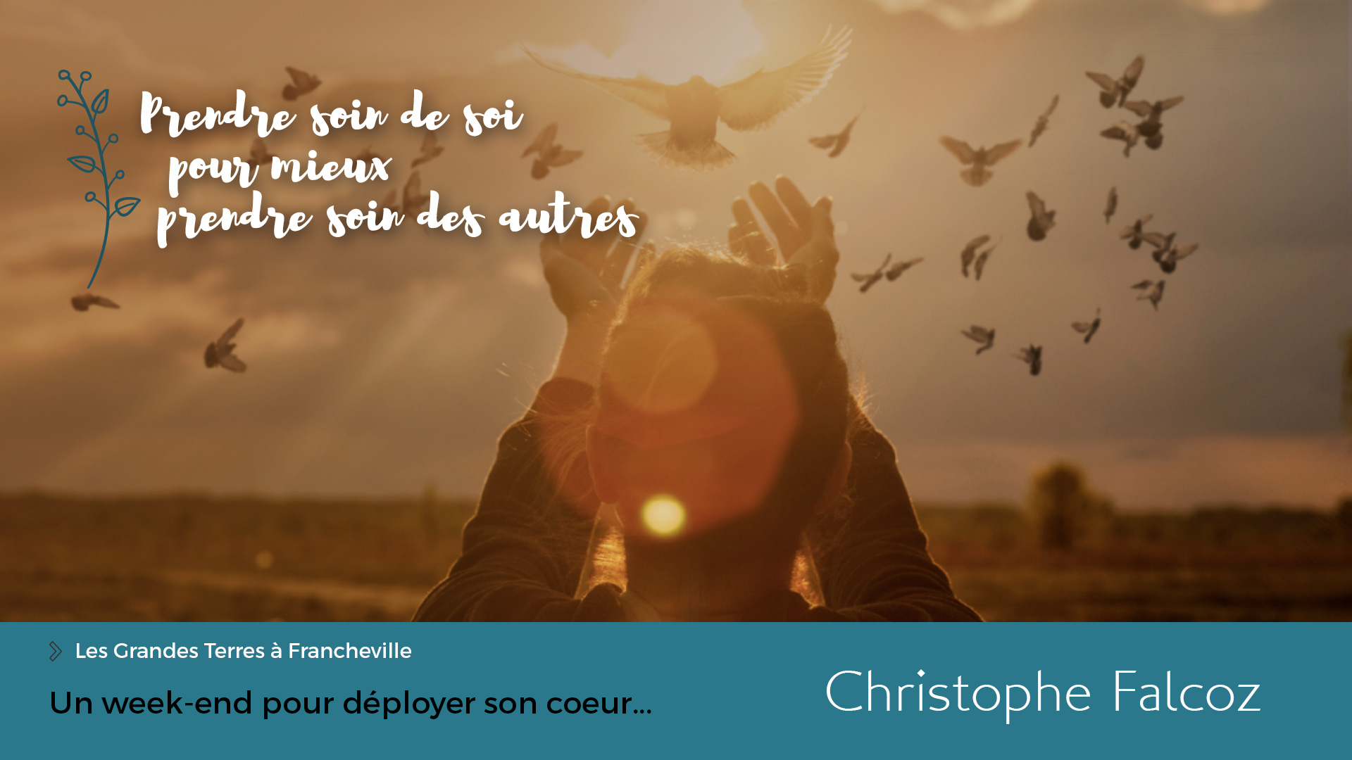 Prendre soin de soi pour mieux prendre soin des autres | Christophe Falcoz